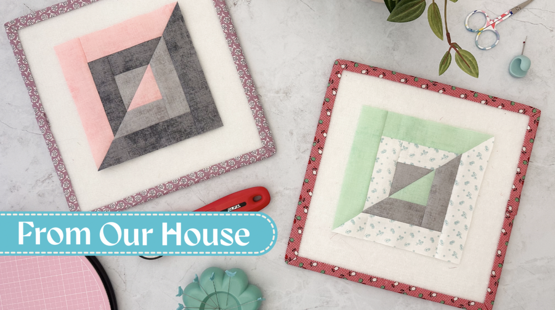 From Our House Sew Along: Week 6